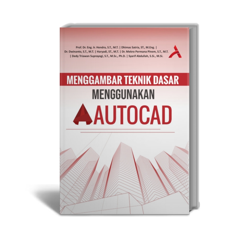MENGGAMBAR TEKNIK DASAR MENGGUNAKAN AUTOCAD - Adab Indonesia Grup
