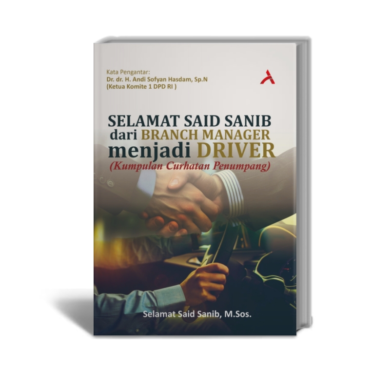 SELAMAT SAID SANIB dari BRANCH MANAGER menjadi DRIVER : (Kumpulan ...