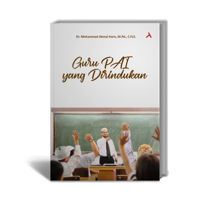 GURU PAI YANG DIRINDUKAN - Adab Indonesia Grup