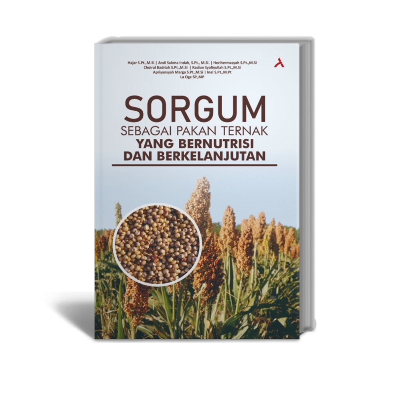 Sorgum Sebagai Bahan Pakan Ternak Yang Bernutrisi Dan Berkelanjutan ...