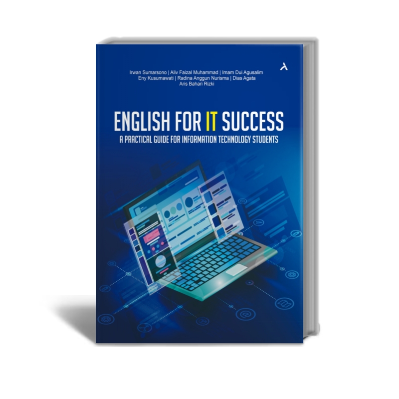ENGLISH FOR IT SUCCESS : A PRACTICAL GUIDE FOR INFORMATION TECHNOLOGY ...