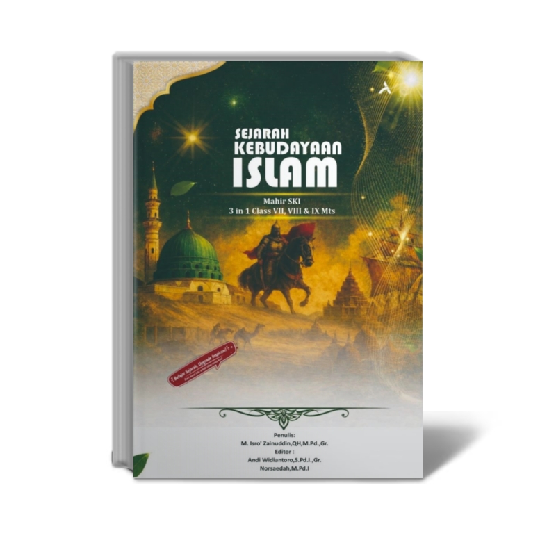 Sejarah Kebudayaan Islam : Mahir SKI 3 in 1 Class VII, VIII & IX MTs ...